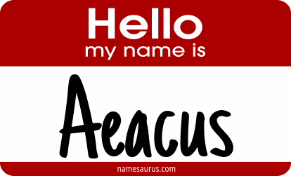Unveiling Aeacus: Meaning, Origin, Nicknames, Popularity & More
