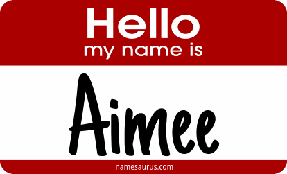 Unveiling Aimee: Meaning, Origin, Nicknames, Popularity & More
