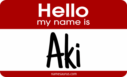 Unveiling Aki: Meaning, Origin, Nicknames, Popularity & More