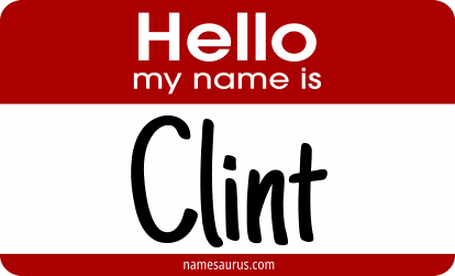 Unveiling Clint: Meaning, Origin, Nicknames, Popularity & More