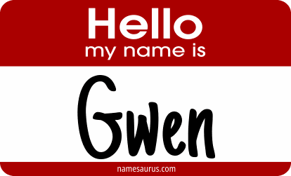 Unveiling Gwen: Meaning, Origin, Nicknames, Popularity & More