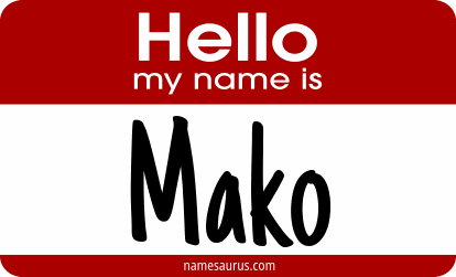 Unveiling Mako: Meaning, Origin, Nicknames, Popularity & More