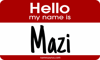 Unveiling Mazi: Meaning, Origin, Nicknames, Popularity & More