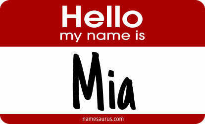 Unveiling Mia: Meaning, Origin, Nicknames, Popularity & More