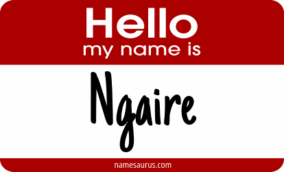 Unveiling Ngaire: Meaning, Origin, Nicknames, Popularity & More