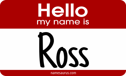 Unveiling Ross: Meaning, Origin, Nicknames, Popularity & More